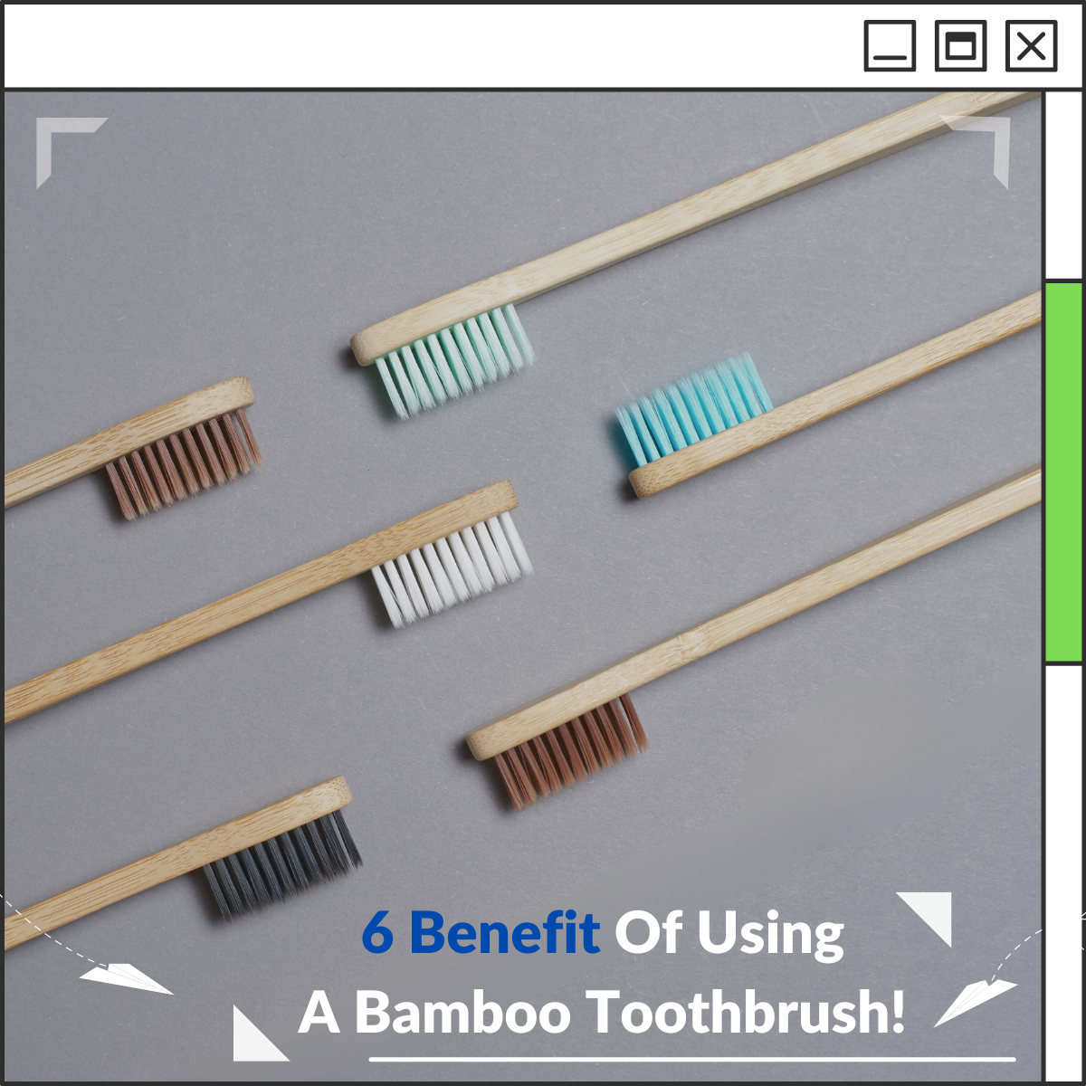 6 Benefits Of Using A Bamboo Toothbrush | Ecopify